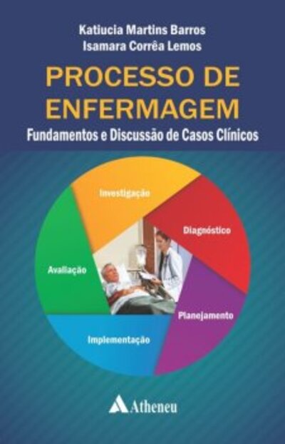 Cofenplay - Processo de Enfermagem - Fundamentos e Discussão de Casos ...